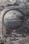 Maria Theresia taaler by Jaan Tepp | Goodreads