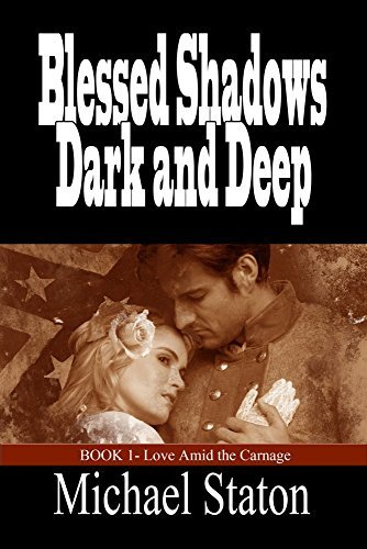 Blessed Shadows Dark and Deep by Michael Staton | Goodreads