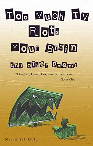 too Much TV Rots Your Brain and other poems: poems for beginners and ...
