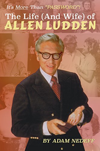 The Life (and Wife) of Allen Ludden by Adam Nedeff | Goodreads