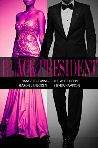 Black President Season 2 by Brenda Hampton | Goodreads