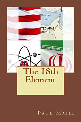 The 18th Element by Paul Maile | Goodreads
