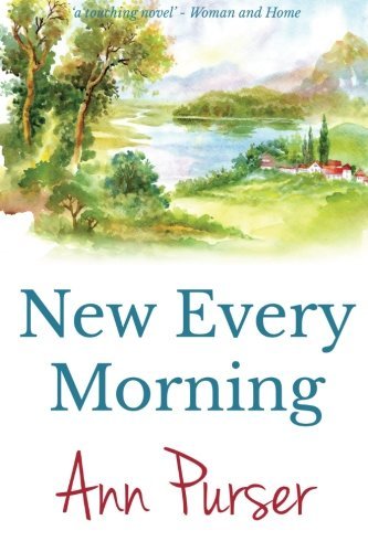 New Every Morning (Round Ringford) by Ann Purser | Goodreads