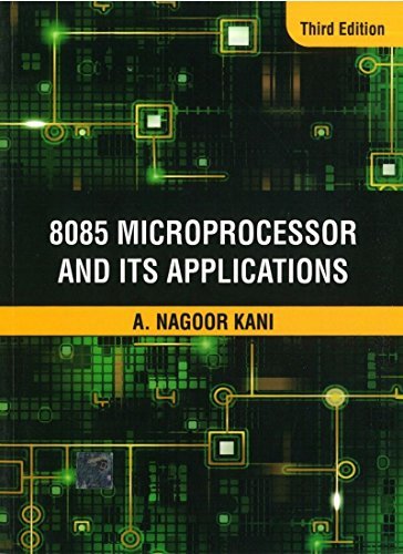 8085 Microprocessor and its Applications by A Nagoor Kani | Goodreads
