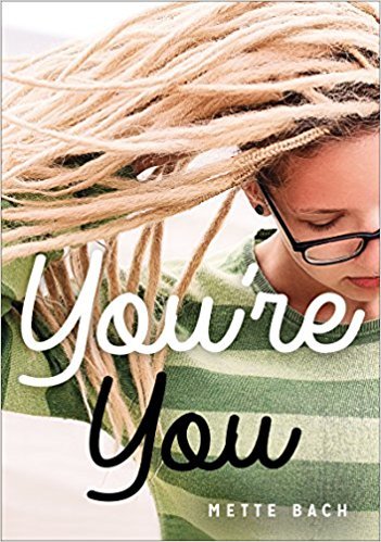 You're You (Lorimer Real Love) by Mette Bach | Goodreads