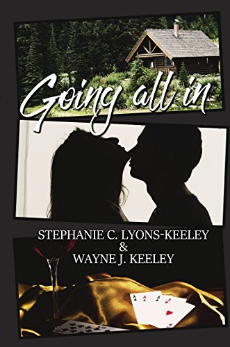 Going All In by Stephanie C. Lyons-Keeley | Goodreads
