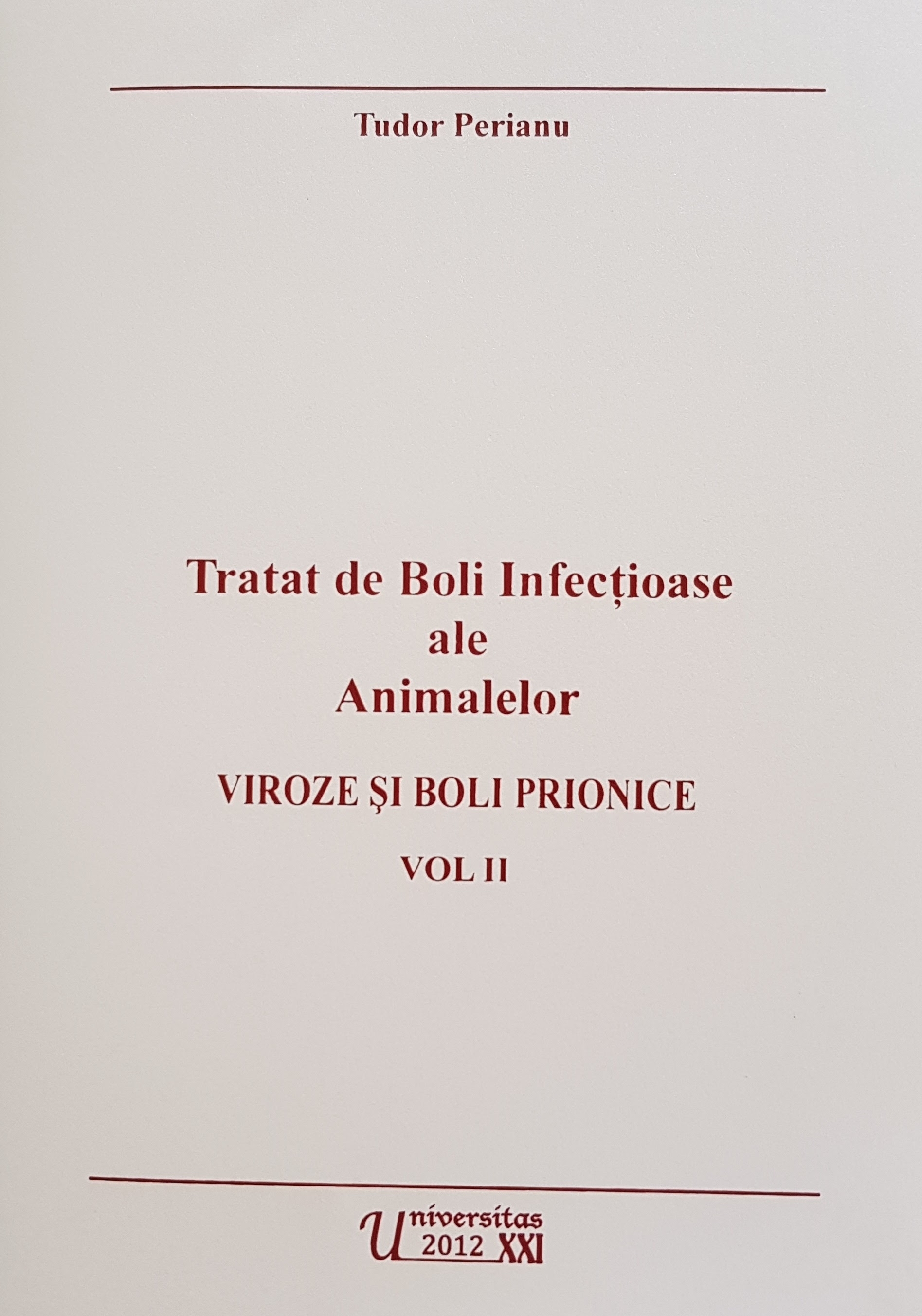 Tratat de boli infecțioase ale animalelor. Viroze și boli prionice. Vol ...