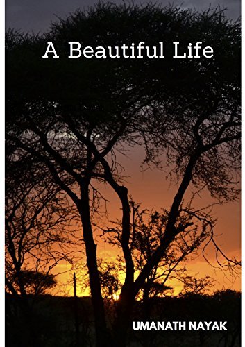 A Beautiful Life by Umanath Nayak | Goodreads