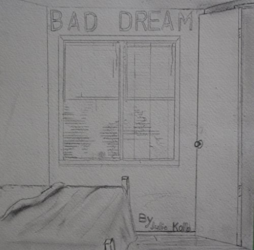 Bad Dream by Julie Kolb | Goodreads