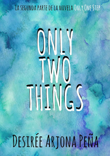 Only two things (Only #2) by Desirée Arjona Peña | Goodreads