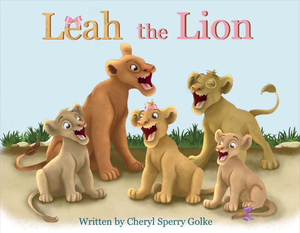 Leah the Lion (1) by Cheryl Sperry Golke | Goodreads