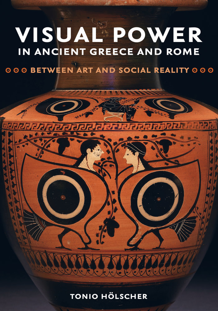 Visual Power in Ancient Greece and Rome: Between Art and Social Reality ...