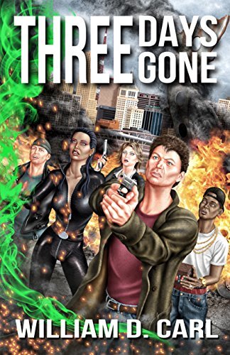 Three Days Gone: An Action Packed Urban Fantasy with a Noir Twist by ...