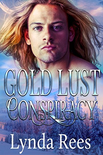 Gold Lust Conspiracy by Lynda Rees | Goodreads