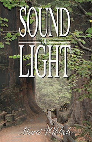 Sound of Light by Marti Wibbels | Goodreads