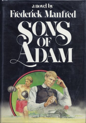 Sons of Adam by Frederick Manfred | Goodreads