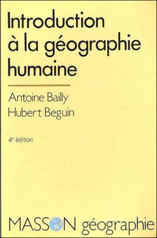 Introduction à la géographie humaine by Antoine Bailly | Goodreads