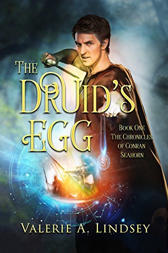 The Druid's Egg: Book One of The Chronicles of Conran Seahorn by ...