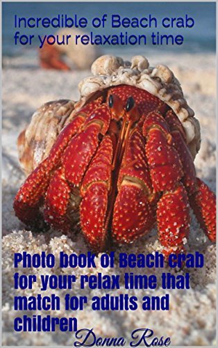 Incredible of Beach crab for your relaxation time: Photo book of Beach ...