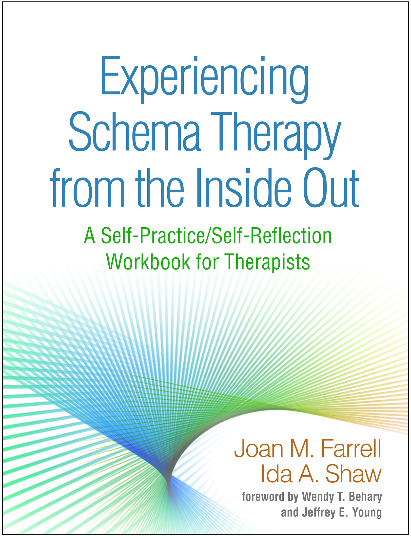 Experiencing Schema Therapy from the Inside Out: A Self-Practice/Self ...