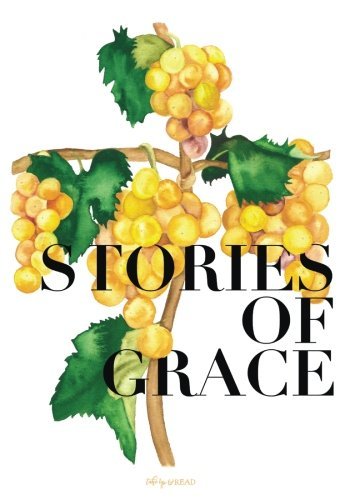 Stories of Grace (Take Up & Read) by Elizabeth Foss | Goodreads