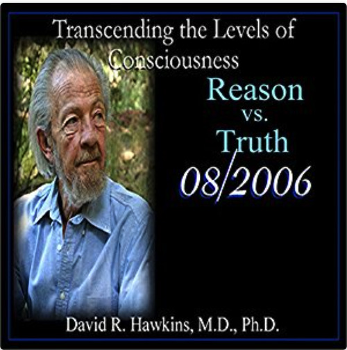 Transcending the Levels of Consciousness Series: Reason vs. Truth ...