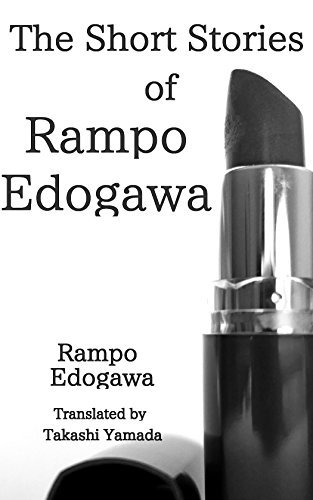 The Short Stories of Rampo Edogawa by Edogawa Rampo | Goodreads