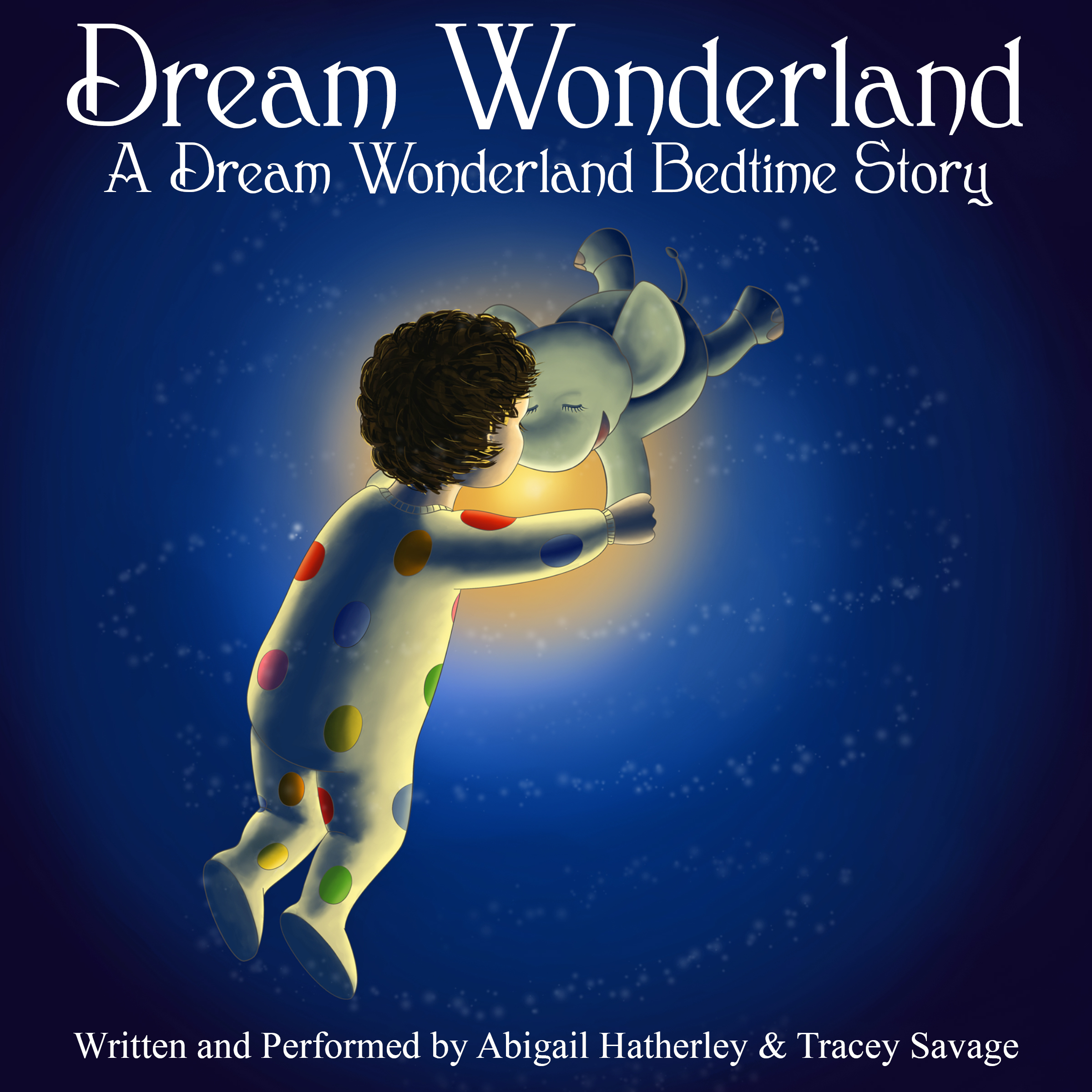 Dream Wonderland: A Dream Wonderland Bedtime Story - Audiobook Edition ...