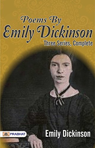 Poems: Emily Dickinson, Three Series, Complete: Emily Dickinson's ...