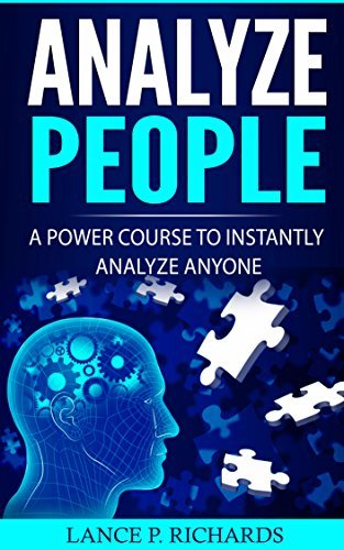 Analyze People: A Power Course To Instantly Analyze Anyone by Lance P ...
