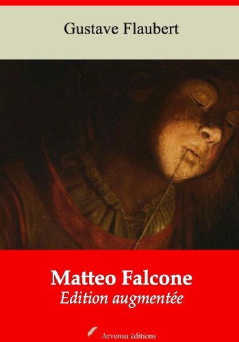 Matteo Falcone (Nouvelle édition augmentée) by Gustave Flaubert | Goodreads