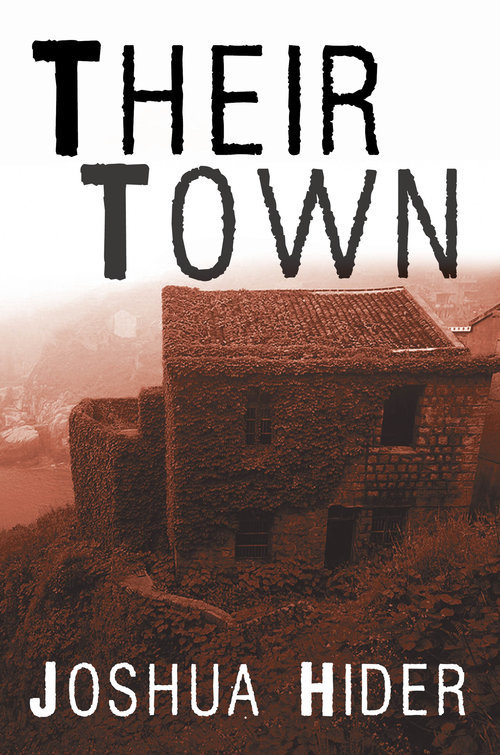 Their Town by Joshua Hider | Goodreads