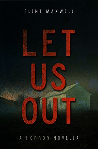 Let Us Out by Flint Maxwell | Goodreads