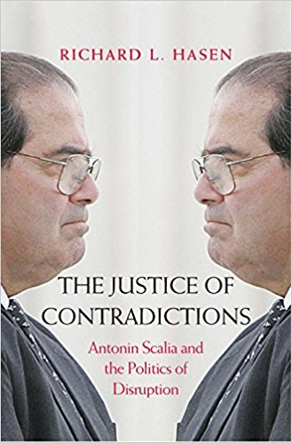 The Justice of Contradictions: Antonin Scalia and the Politics of ...