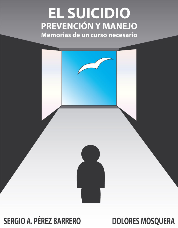 El suicidio: prevención y manejo by Sergio A. Pérez Barrero | Goodreads