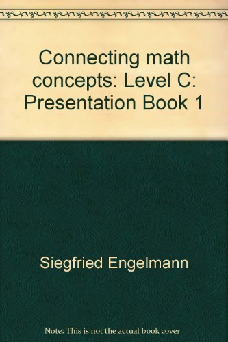 Connecting math concepts: Level C: Presentation Book 1 by Siegfried Engelmann | Goodreads