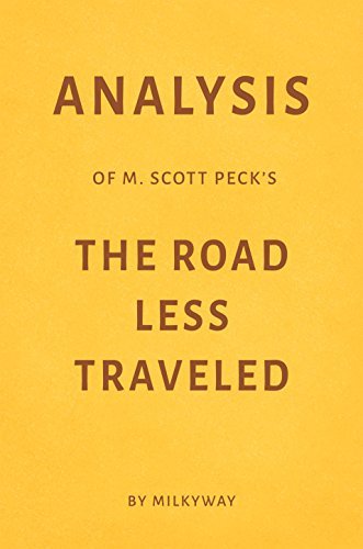 Analysis of M. Scott Peck’s The Road Less Traveled by Milkyway Media ...