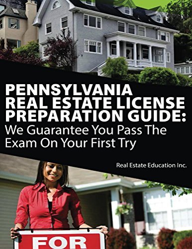 Pennsylvania Real Estate License Preparation Guide: We Guarantee You ...
