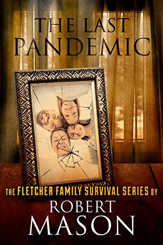THE LAST PANDEMIC by Robert Mason | Goodreads