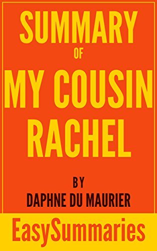 Summary of My Cousin Rachel by Daphne du Maurier - Concise and Succinct ...