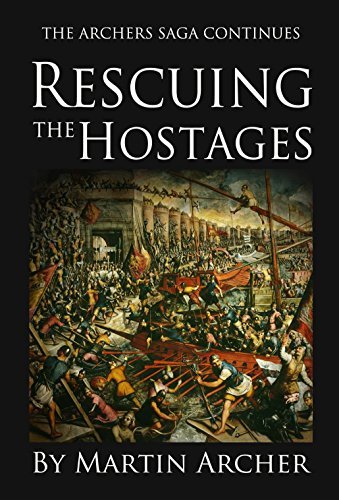 Rescuing The Hostages by Martin Archer | Goodreads