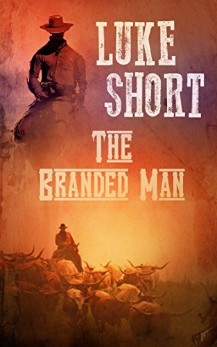 The Branded Man by Luke Short | Goodreads