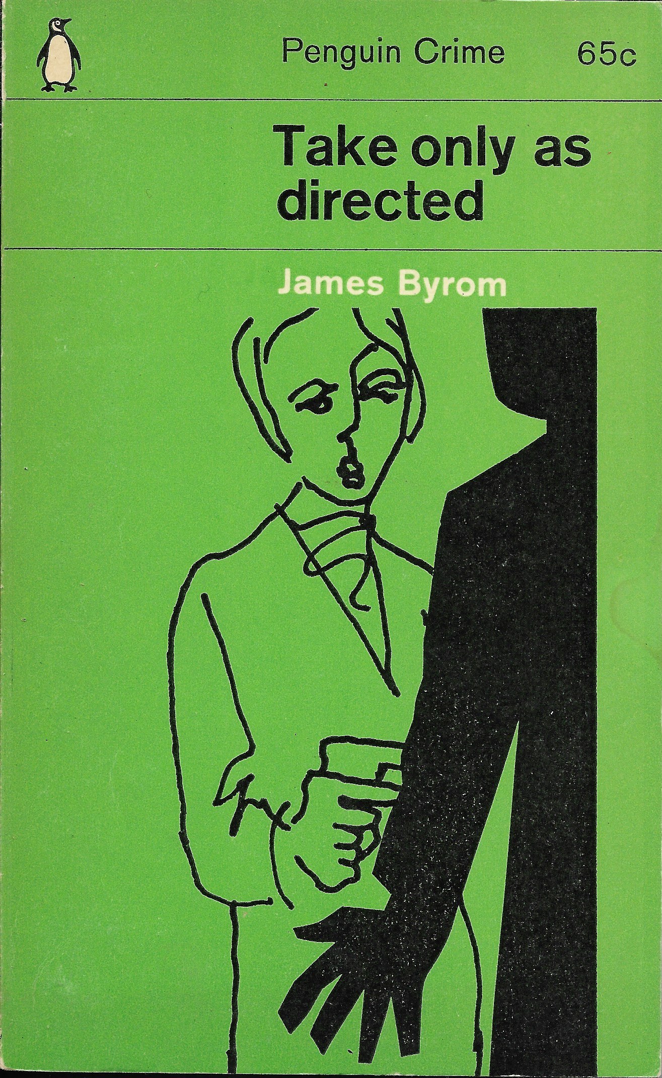 Take Only as Directed by James Byrom | Goodreads