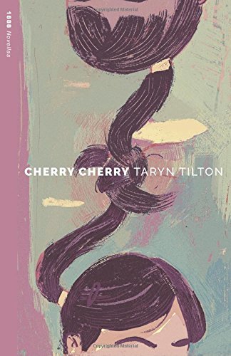 Cherry Cherry (1888: Novellas) by Taryn Tilton | Goodreads