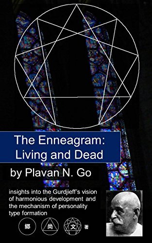The Enneagram: Living and Dead: Insights into the Gurdjieff's vision of ...
