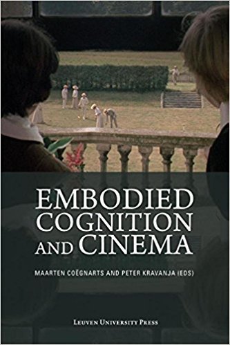 Embodied Cognition and Cinema by Mark Johnson | Goodreads