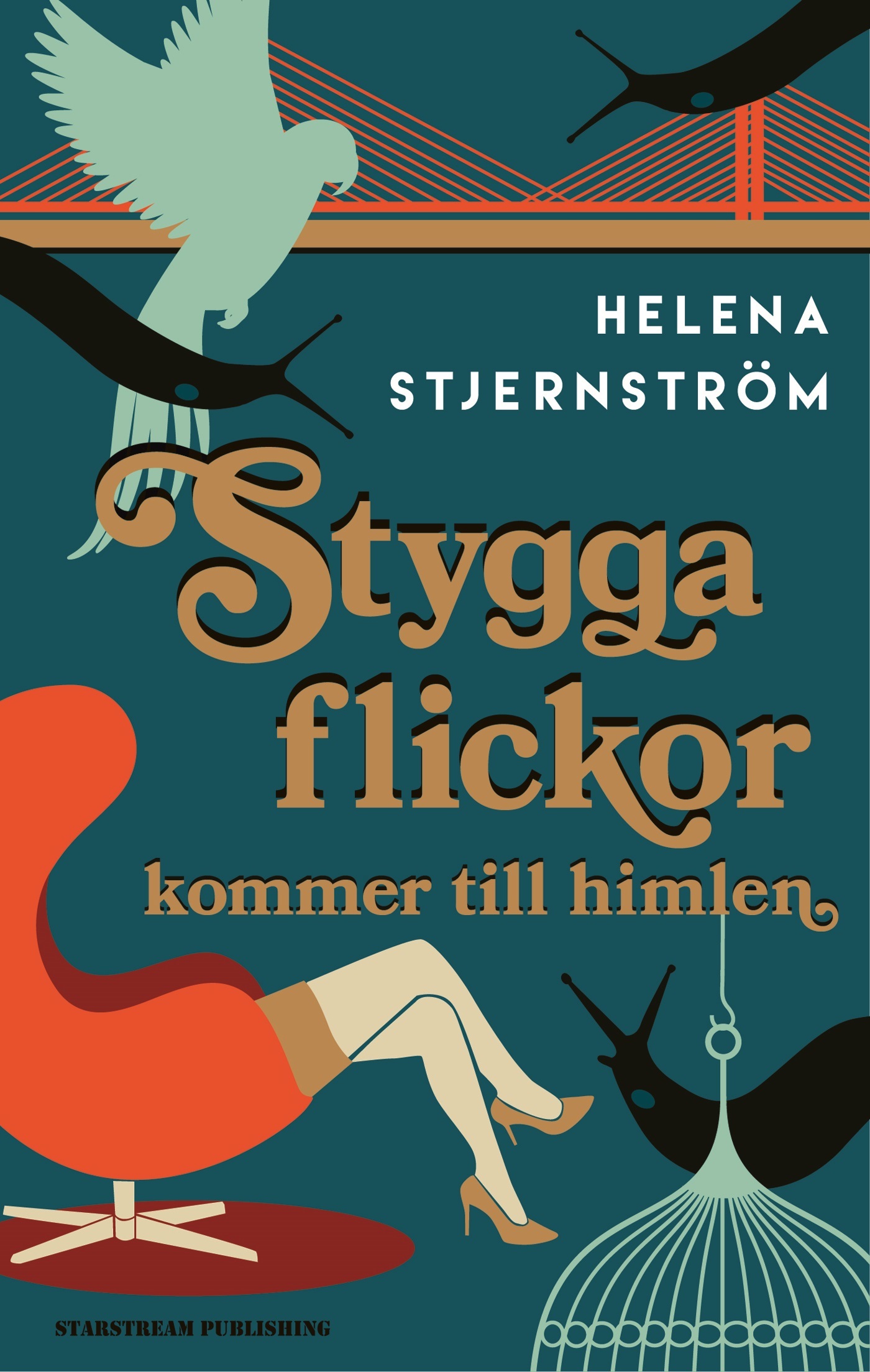 Stygga flickor kommer till himlen by Helena Stjernström | Goodreads
