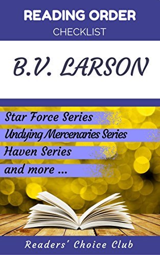 Reading order checklist: B.V. Larson - Series read order: Star Force ...