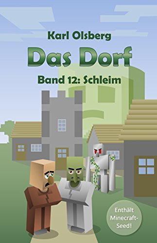 Das Dorf Band 12: Schleim (German Edition) by Karl Olsberg | Goodreads