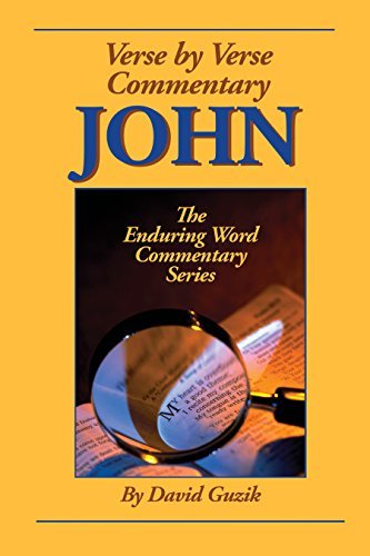 Gospel of John: Verse by Verse Commentary by David Guzik | Goodreads
